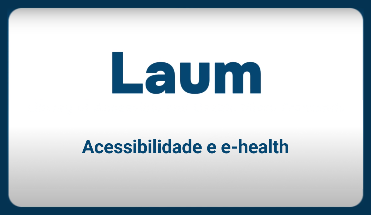 Laum, acessibilidade e e-health